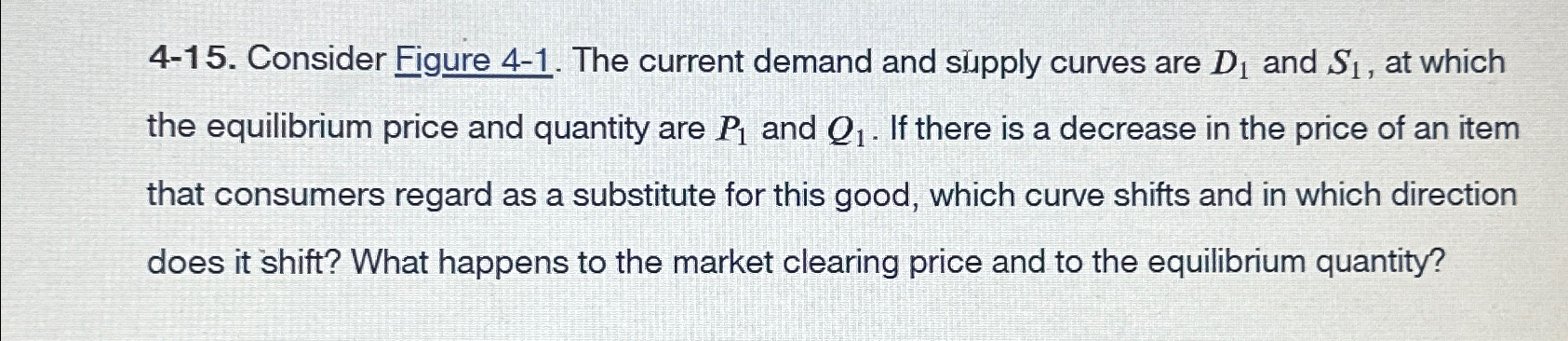 Solved 4-15. ﻿Consider Figure 4-1. ﻿The current demand and | Chegg.com