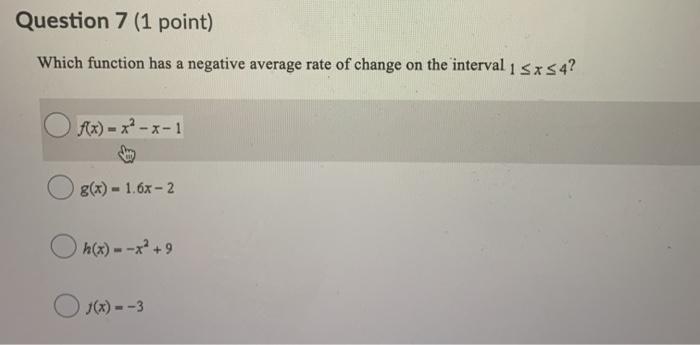 Solved Question 7 (1 point) Which function has a negative | Chegg.com