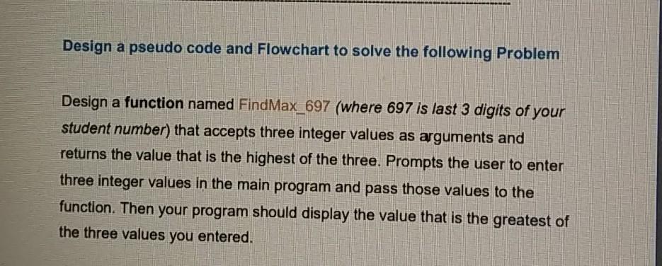 Solved Design a pseudo code and Flowchart to solve the | Chegg.com