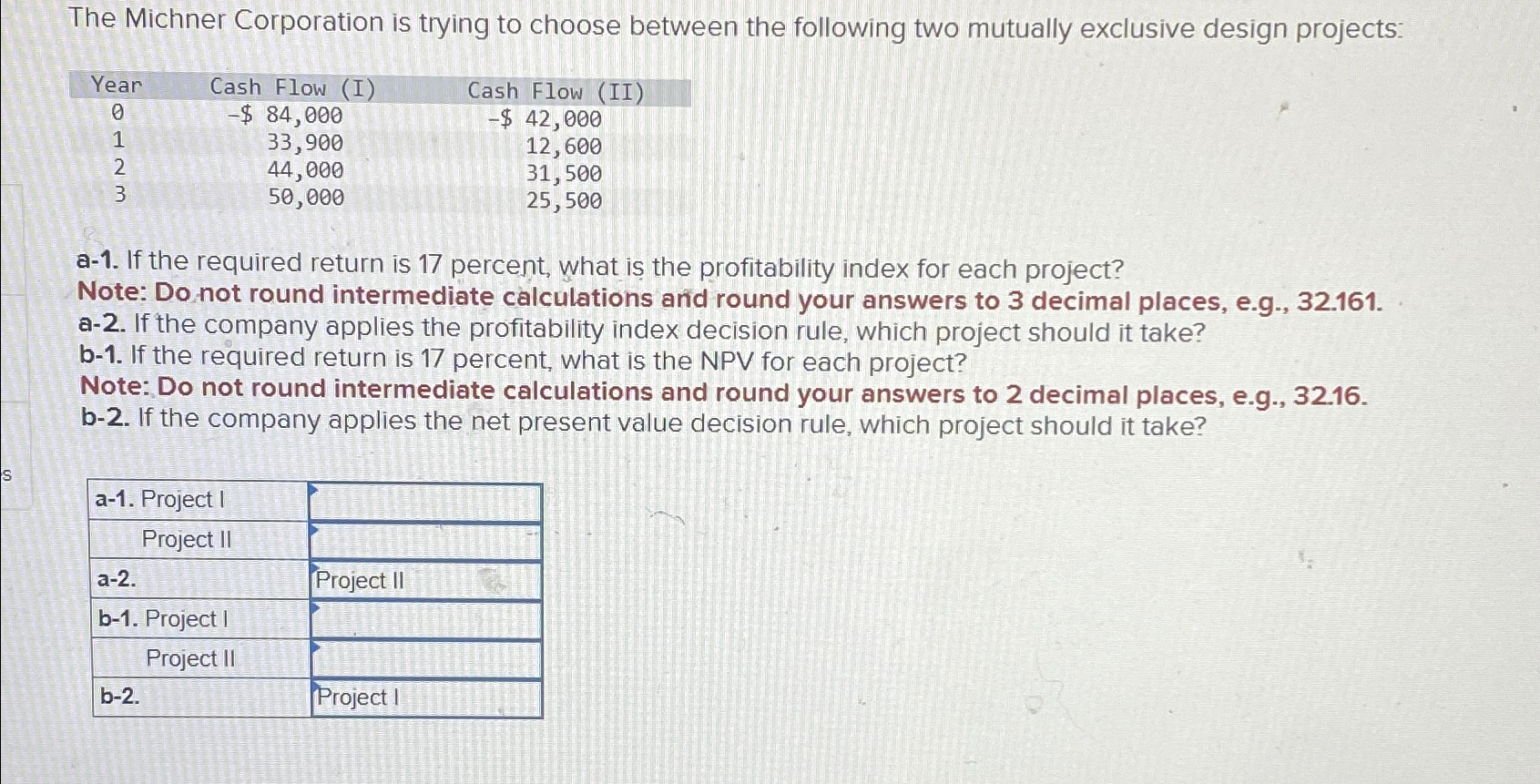 Solved The Michner Corporation is trying to choose between | Chegg.com