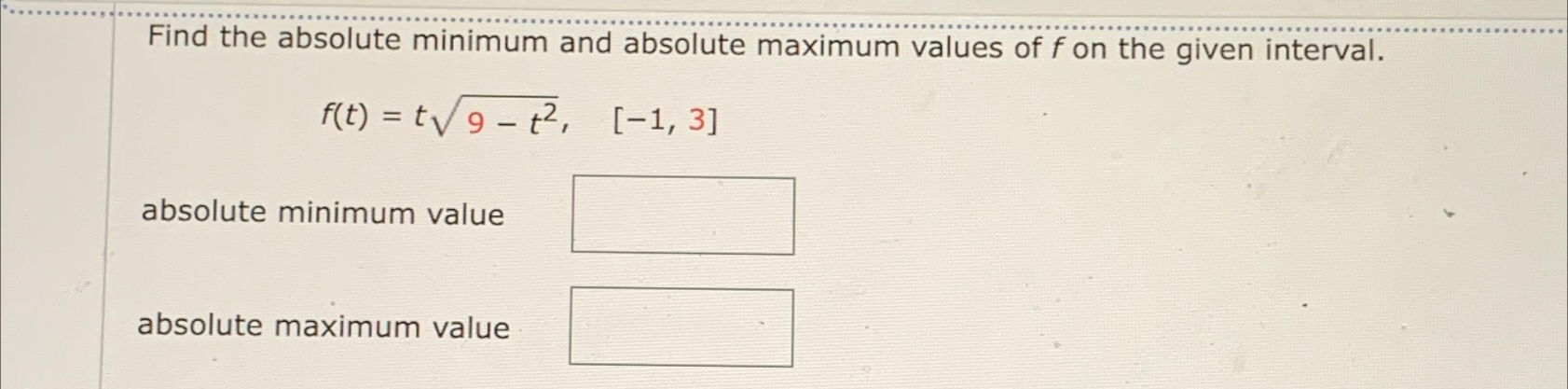Solved Find the absolute minimum and absolute maximum values | Chegg.com