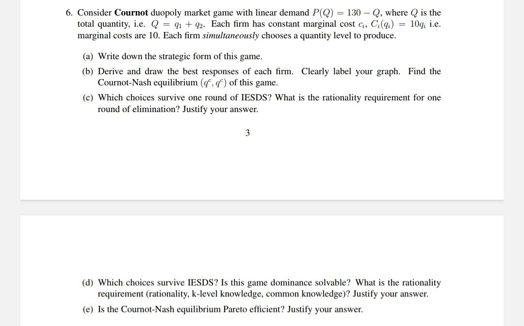 Solved 6. Consider Cournot duopoly market game with linear | Chegg.com