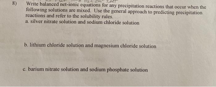 Solved 8) Write balanced net-ionic equations for any | Chegg.com