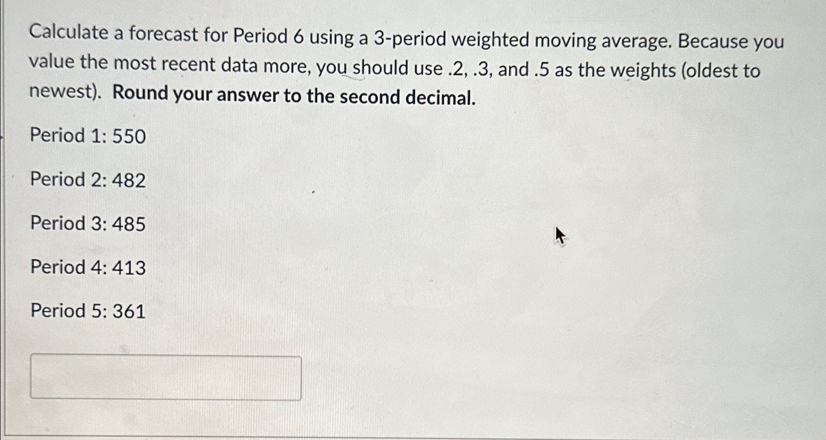 Solved Calculate a forecast for Period 6 ﻿using a 3-period | Chegg.com