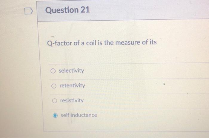 Solved Q-factor of a coil is the measure of its selectivity | Chegg.com