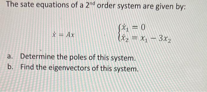 Solved The sate equations of a 2nd order system are given | Chegg.com