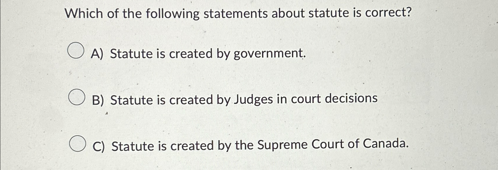 Solved Which of the following statements about statute is | Chegg.com