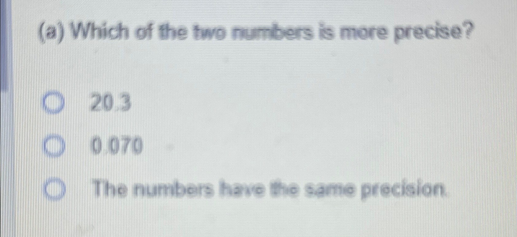 Solved (a) ﻿Which of the two numbers is more | Chegg.com