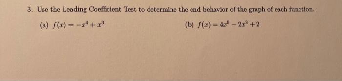 Solved 3. Use the Leading Coefficient Test to determine the | Chegg.com