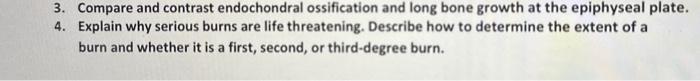Solved 3 Compare And Contrast Endochondral Ossification And