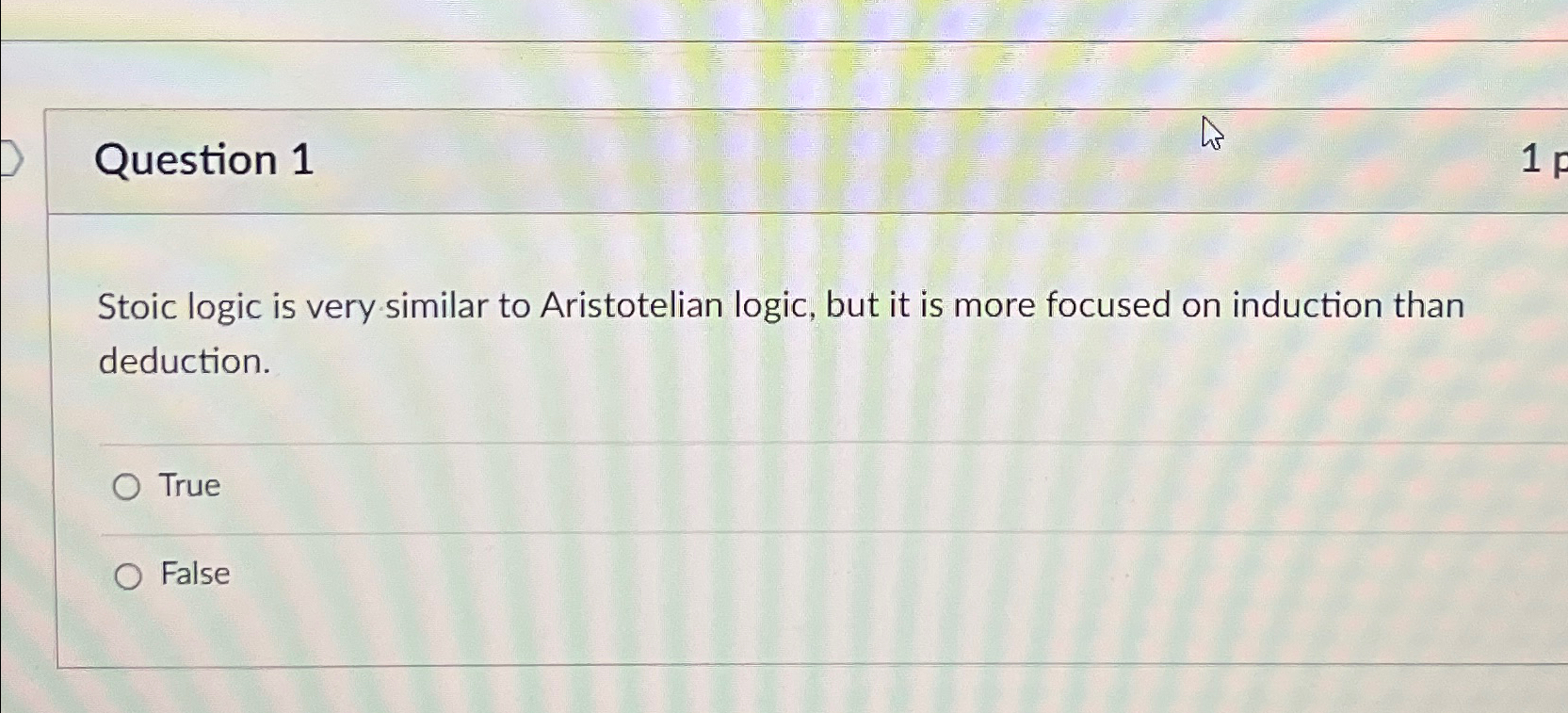 Solved Question 1Stoic logic is very similar to Aristotelian | Chegg.com