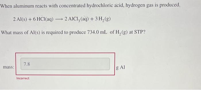 Solved When aluminum reacts with concentrated hydrochloric | Chegg.com