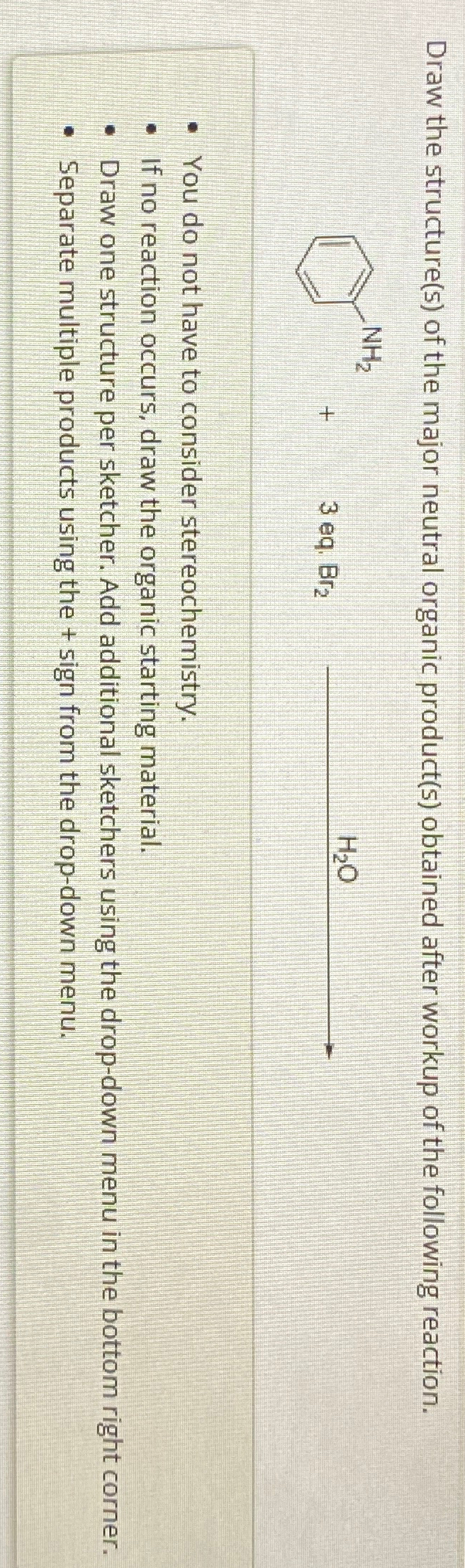 Draw the structure(s) ﻿of the major neutral organic | Chegg.com