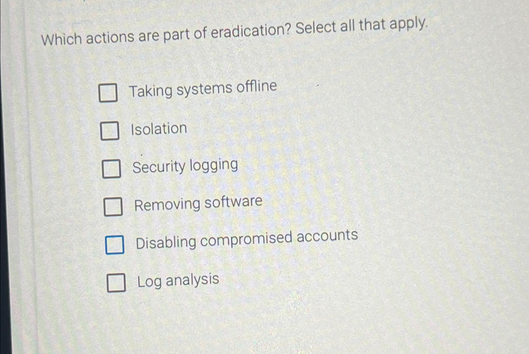 Solved Which actions are part of eradication? Select all | Chegg.com