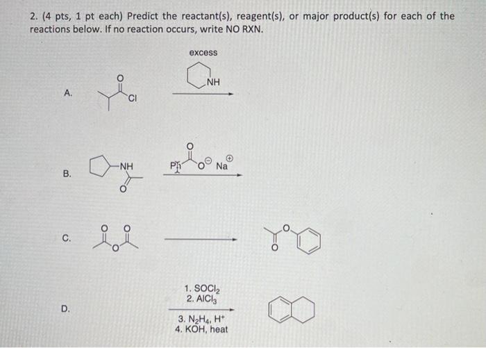Solved 2. (4 pts, 1 pt each) Predict the reactant(s), | Chegg.com