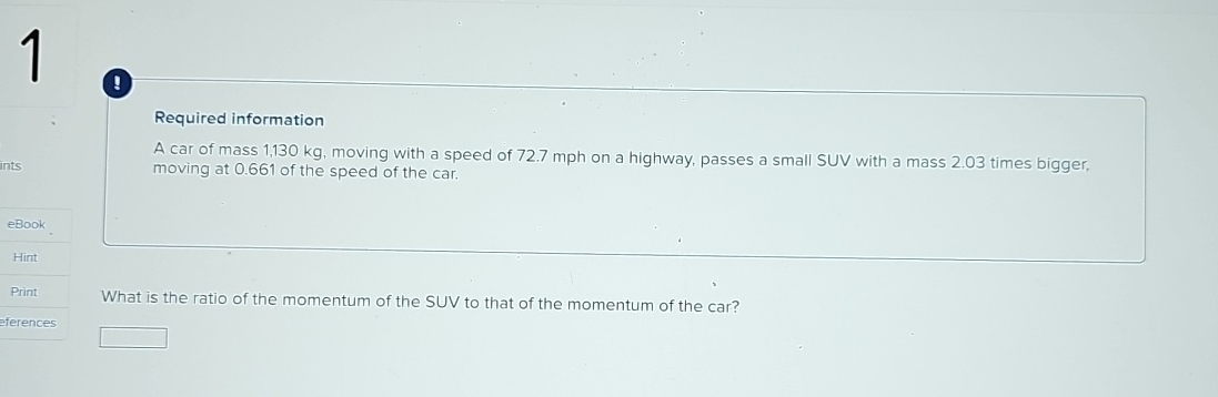 Solved 1Required informationA car of mass 1,130kg, moving | Chegg.com Solved 1Required informationA car of mass 1,130kg, moving | Chegg.com