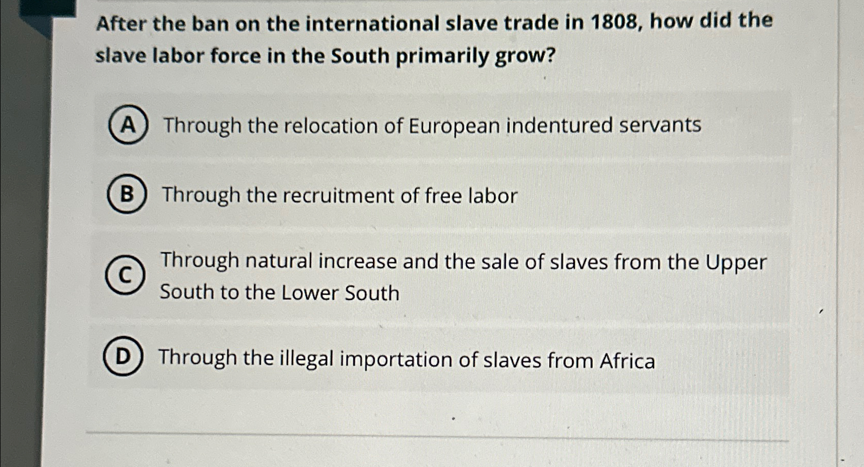 Solved After the ban on the international slave trade in | Chegg.com