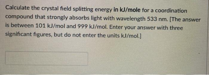 Solved Calculate the crystal field splitting energy in | Chegg.com