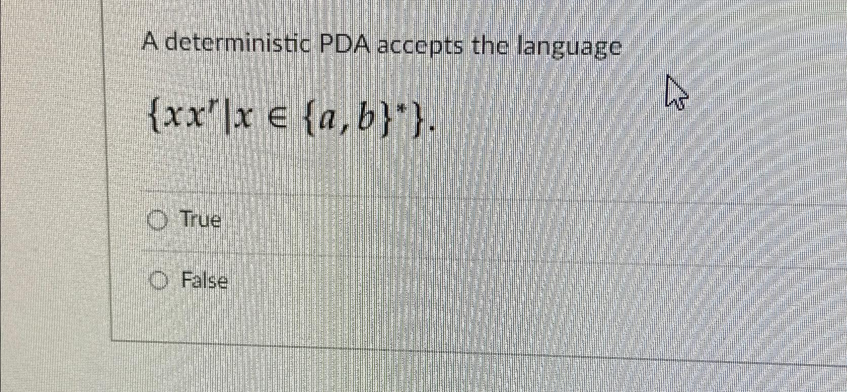 Solved A deterministic PDA accepts the | Chegg.com