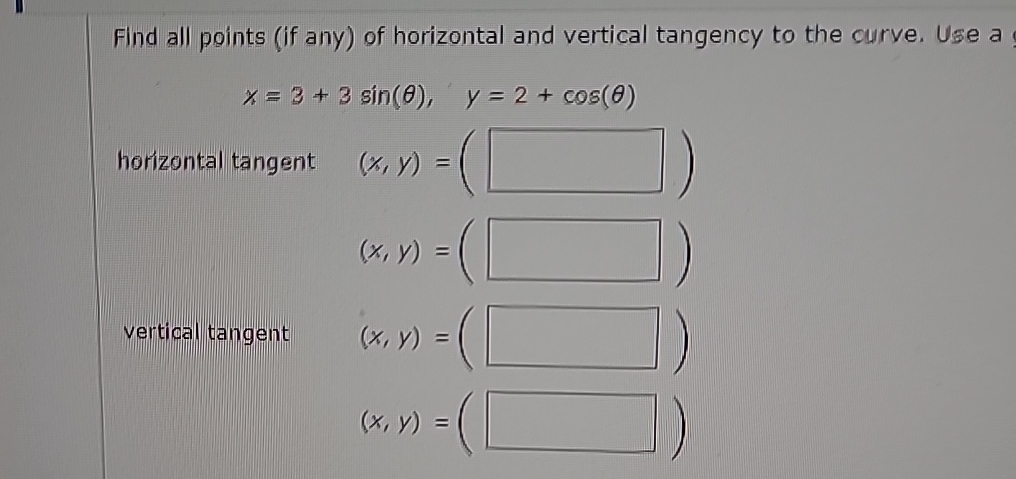 Solved Find all points (if any) ﻿of horizontal and vertical | Chegg.com