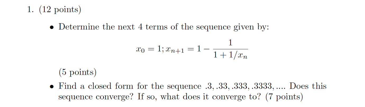 Solved (12 ﻿points)Determine the next 4 ﻿terms of the | Chegg.com