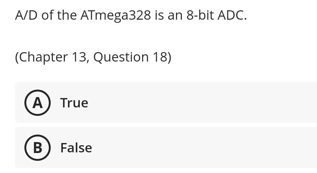 Solved A/D of the ATmega328 ﻿is an 8-bit ADC.(Chapter 13, | Chegg.com