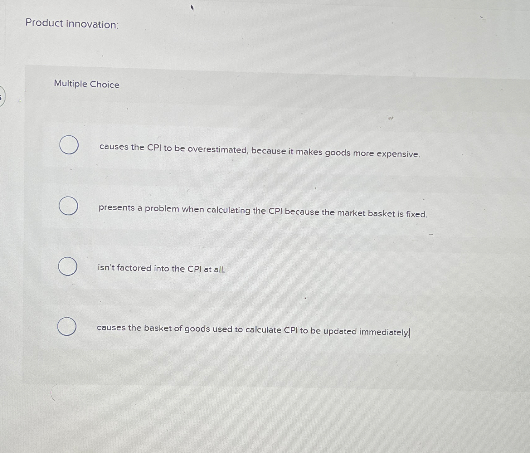 Solved Product innovation:Multiple Choicecauses the CPI to | Chegg.com
