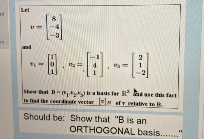 Solved Let and Show that B = (v,,V,V,) is a basis for R$ and | Chegg.com