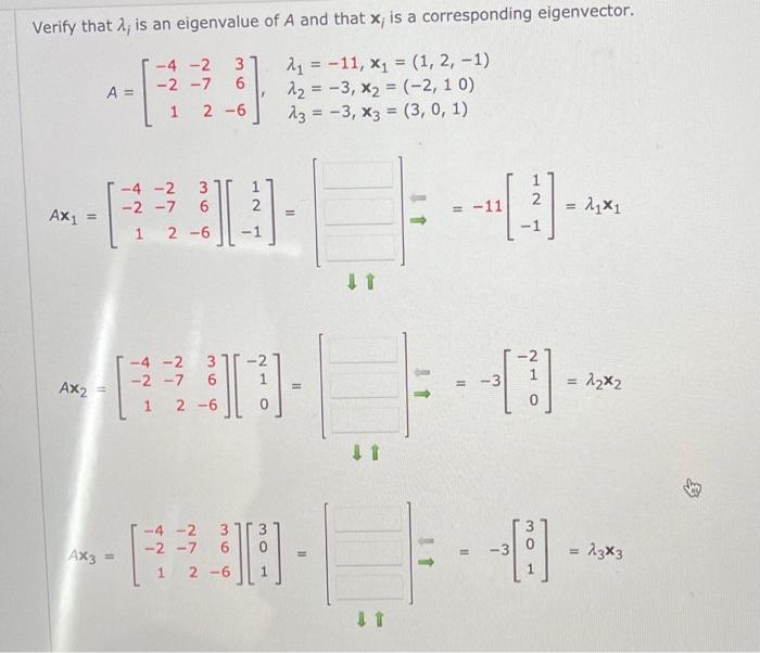 Solved Verify that λi is an eigenvalue of A and that xi is a | Chegg.com
