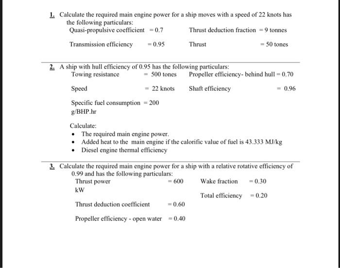 Solved 1. Calculate the required main engine power for a | Chegg.com