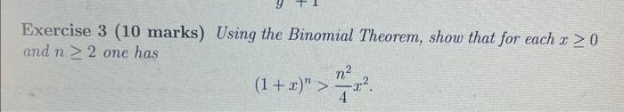 Solved Exercise 3 (10 marks) Using the Binomial Theorem, | Chegg.com