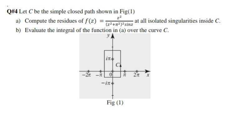 Solved Q#4 Let C be the simple closed path shown in Fig(1) | Chegg.com