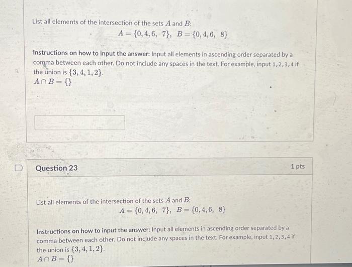 Solved List all elements of the intersection of the sets A | Chegg.com