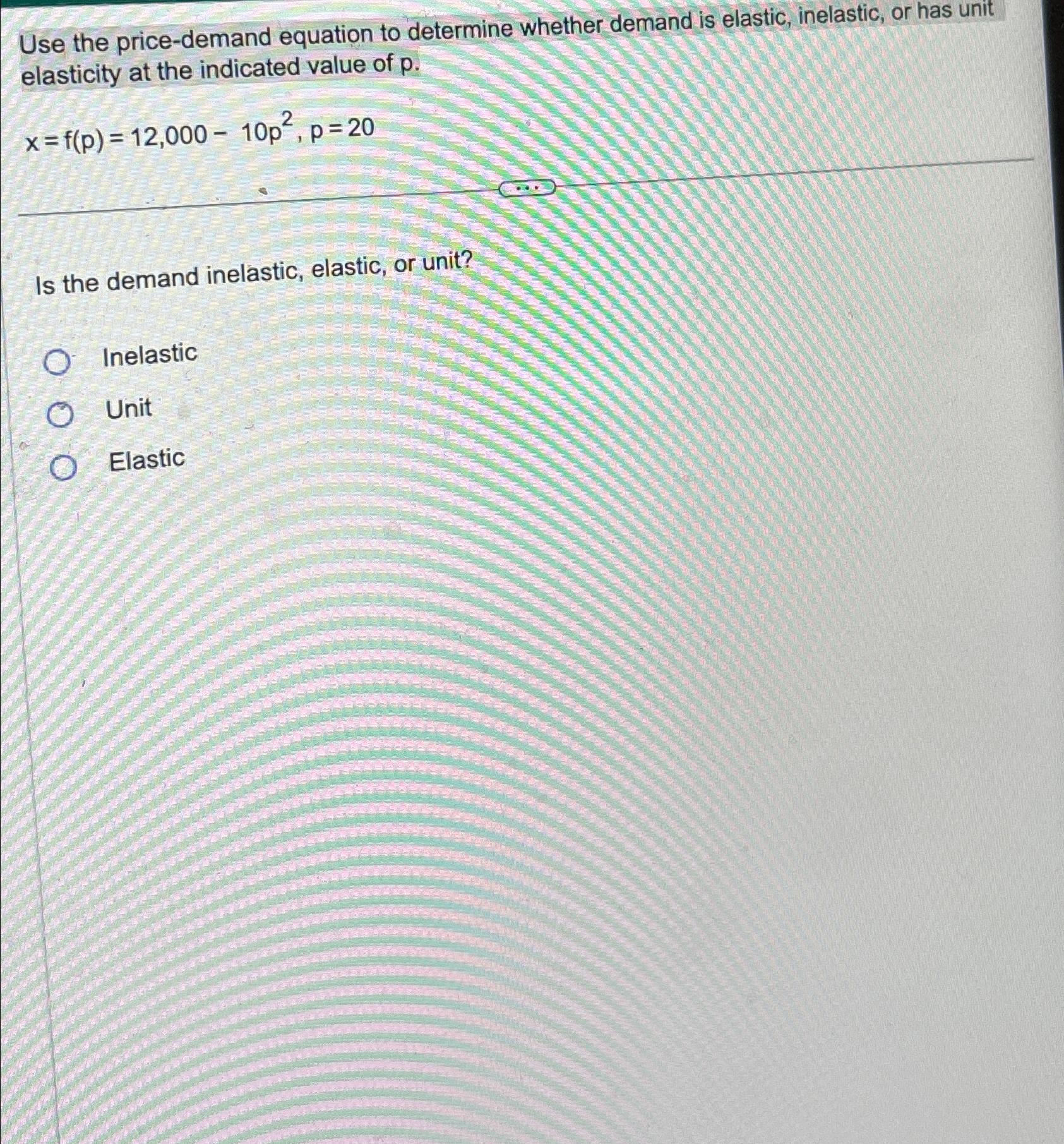 Solved Use the price-demand equation to determine whether | Chegg.com