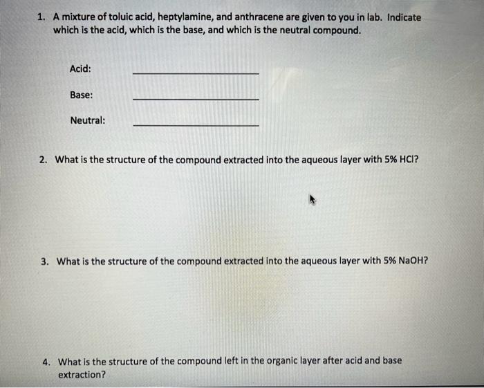 Solved 1. A mixture of toluic acid, heptylamine, and | Chegg.com