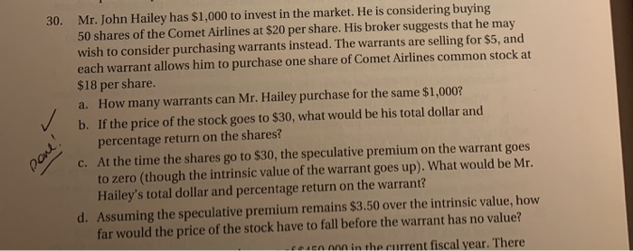 30. Mr. John Hailey has $1,000 to invest in the | Chegg.com