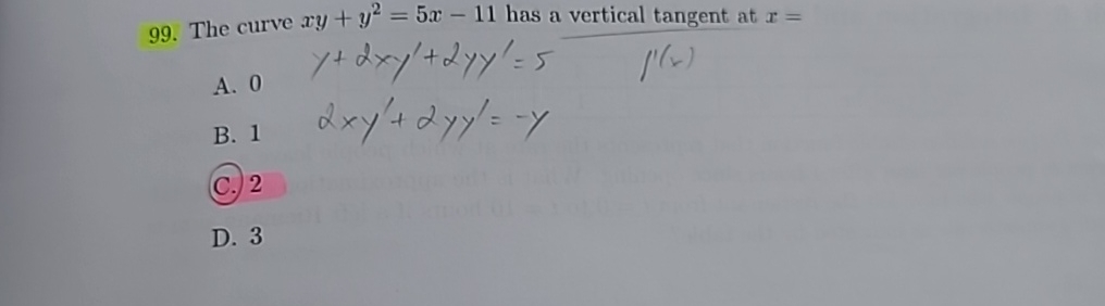 Solved The curve xy+y2=5x-11 ﻿has a vertical tangent at | Chegg.com