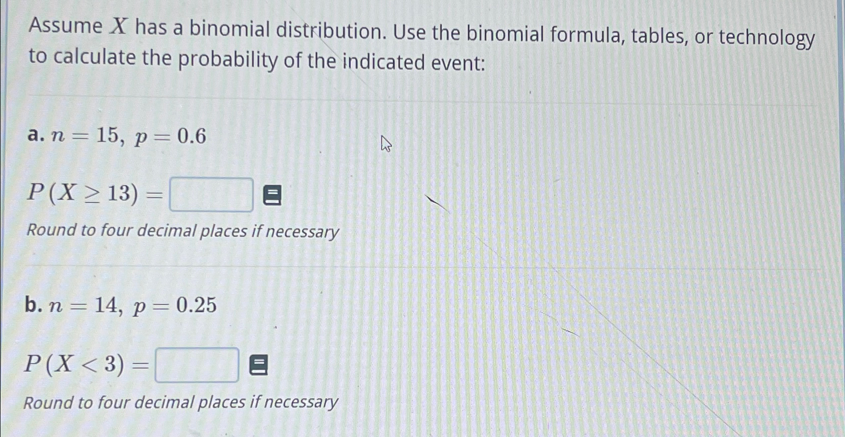 Solved Assume x ﻿has a binomial distribution. Use the | Chegg.com