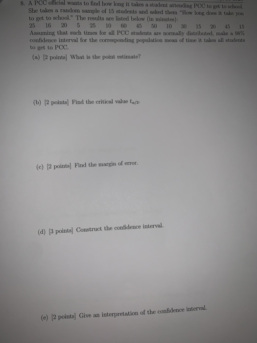 Solved 8. A PCC official wants to find how long it takes a | Chegg.com