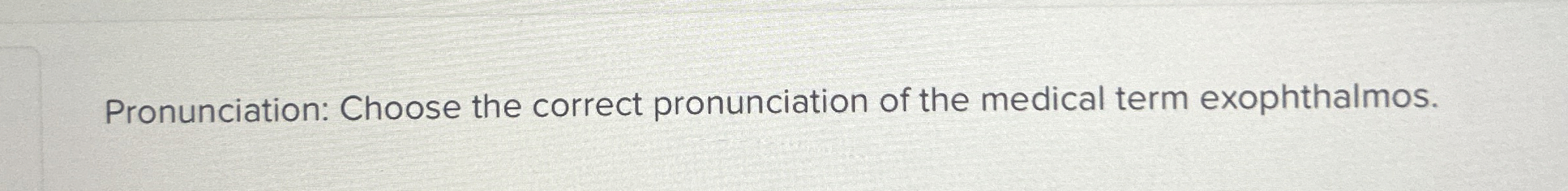 Solved Pronunciation: Choose the correct pronunciation of | Chegg.com