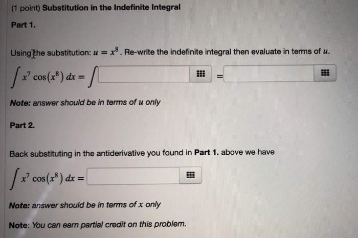 Solved (1 point) Substitution in the Indefinite Integral | Chegg.com