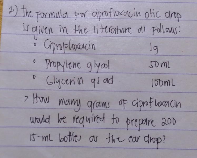 Solved 0 50mL 2) The Formula por aiprofloxacin otic drop is | Chegg.com
