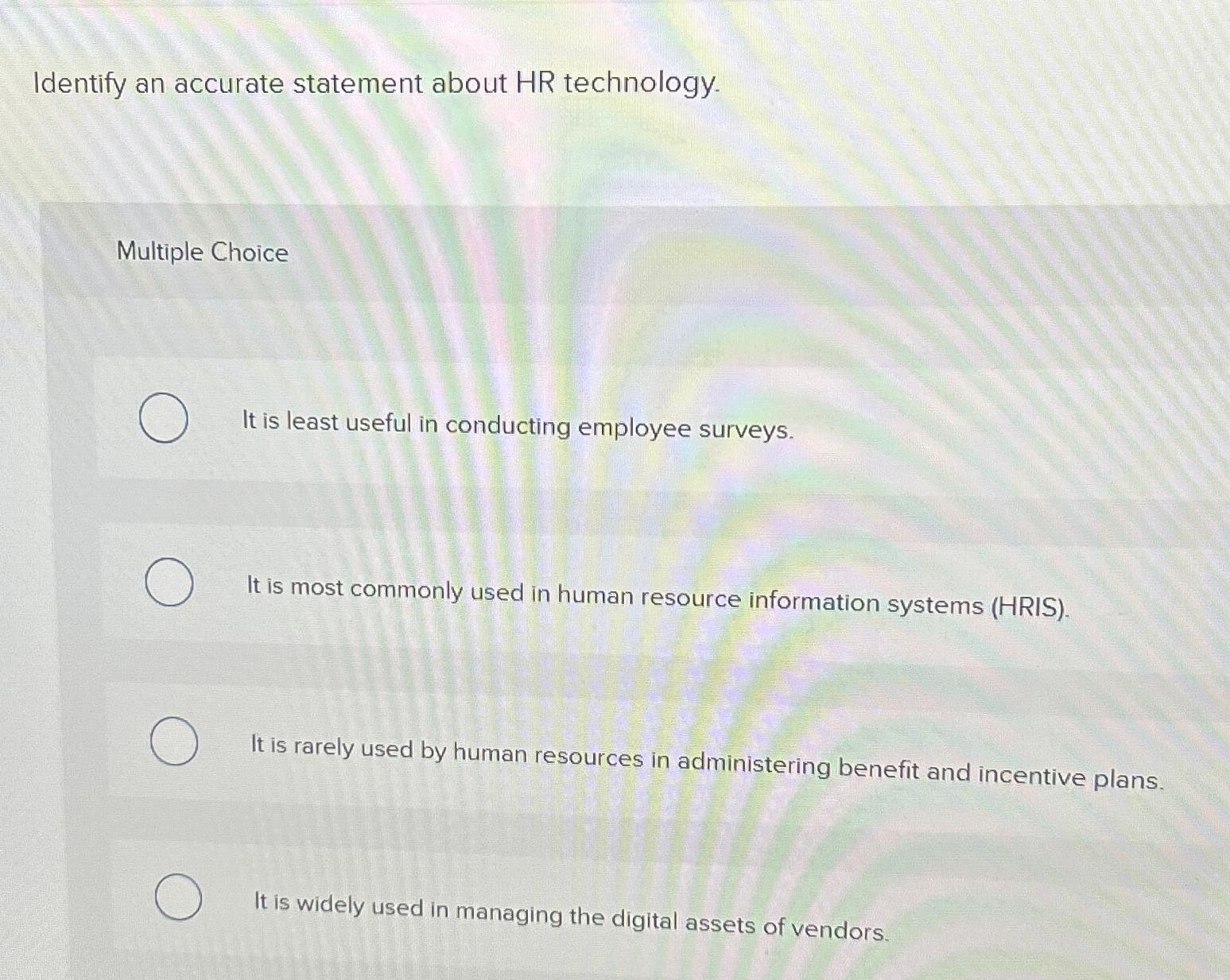 Solved Identify an accurate statement about HR | Chegg.com