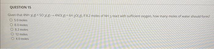 Solved Given that 4NH3(g)+5O2(g)→4NO(g)+6H2O(g), if 8.2 | Chegg.com