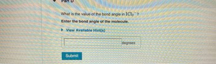 Solved What is the value of the bond angle in ICl2? Enter | Chegg.com