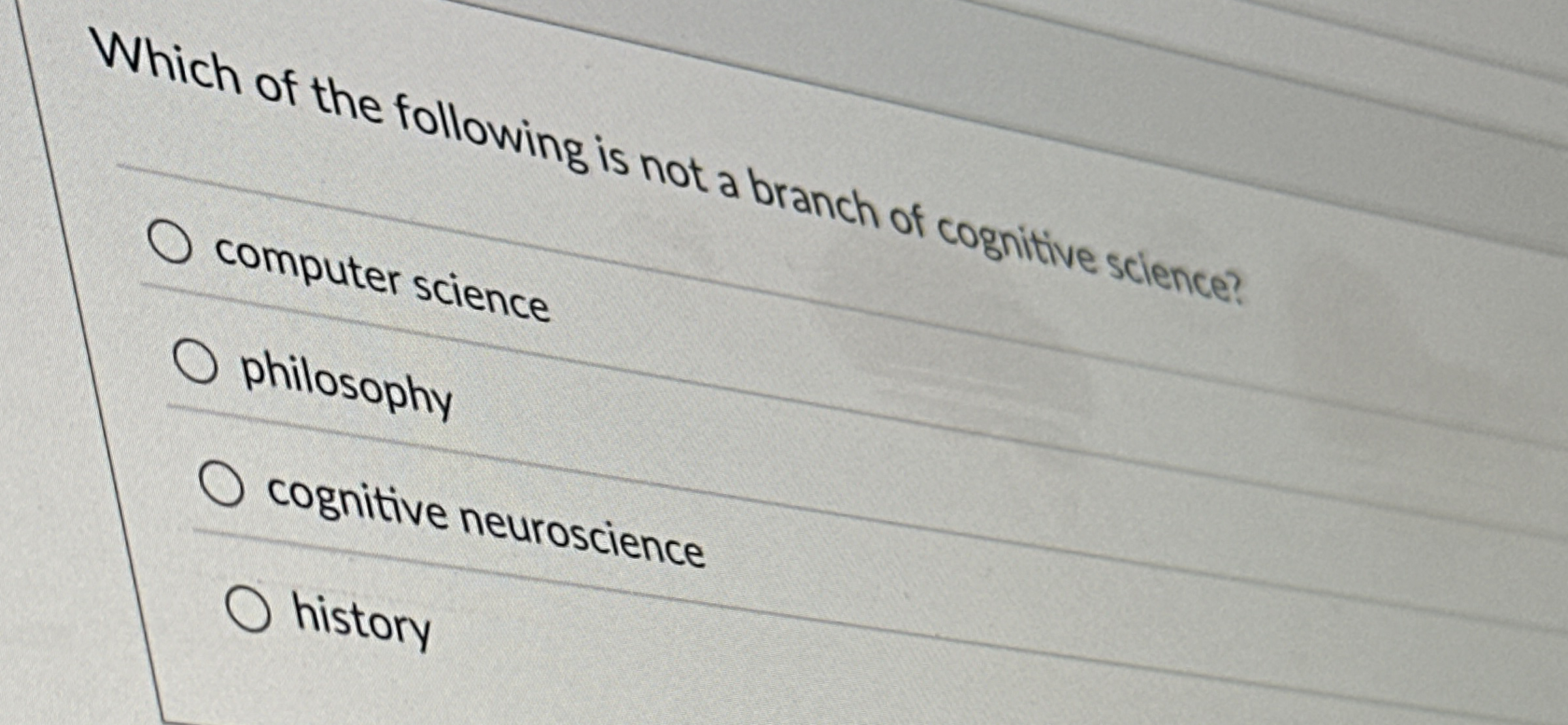 Solved Which of the following is not a branch of cognitive | Chegg.com