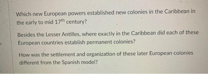 Which new European powers established new colonies in | Chegg.com