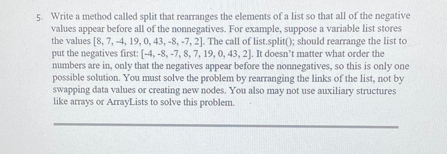 Solved Write A Method Called Split That Rearranges The