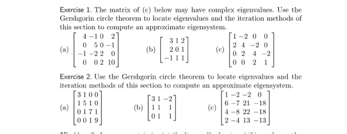 The matrix of (c) below may have complex eigenvalues. | Chegg.com