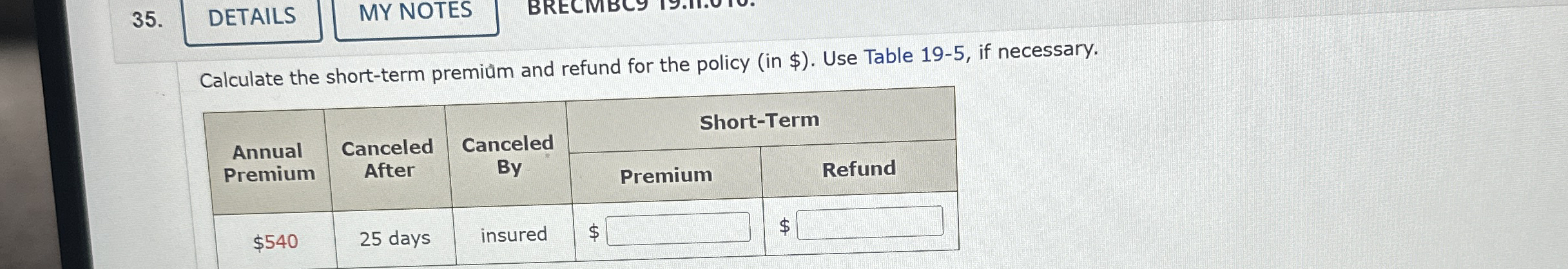 Solved DETAILSMY NOTESCalculate the short-term premium and | Chegg.com